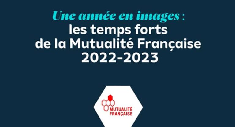 Les temps forts 2022-2023 de la Mutualité Française
